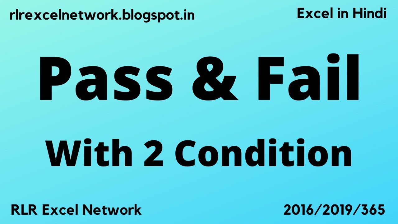 487 Pass Fail Condition With 2 Method In Excel Hindi YouTube 487 Pass Fail Condition With 2 Method In Excel Hindi YouTube
