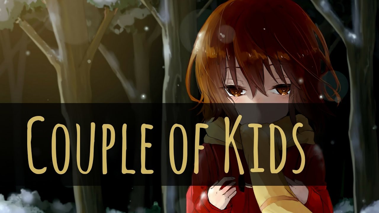 Nightcore~Couple of Kids - YouTube