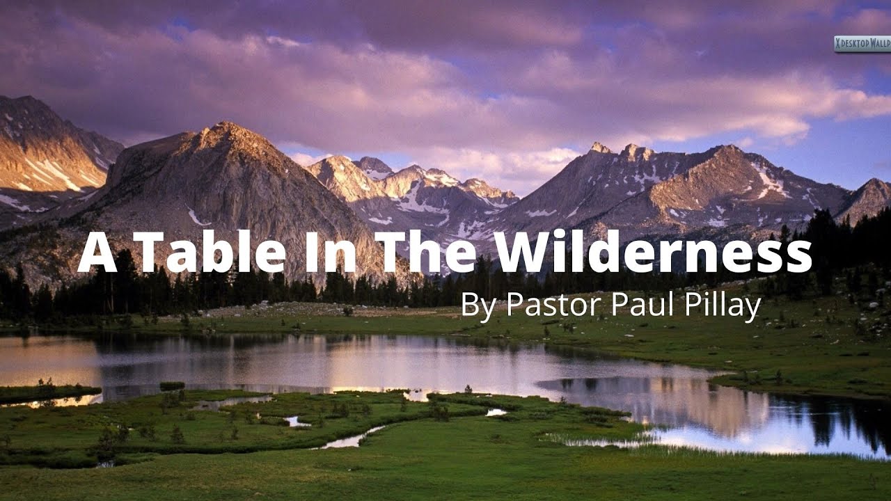 A Table In The Wilderness - YouTube