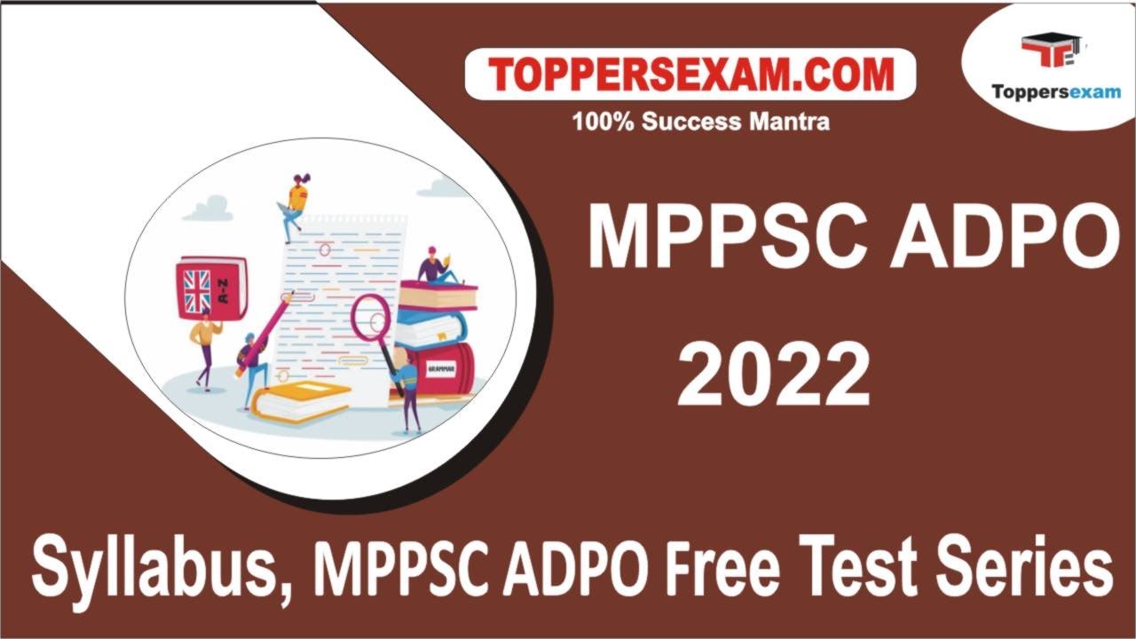 MPPSC ADPO Syllabus 2022, MPPSC ADPO Free Test Series, MPPSC ADPO ...