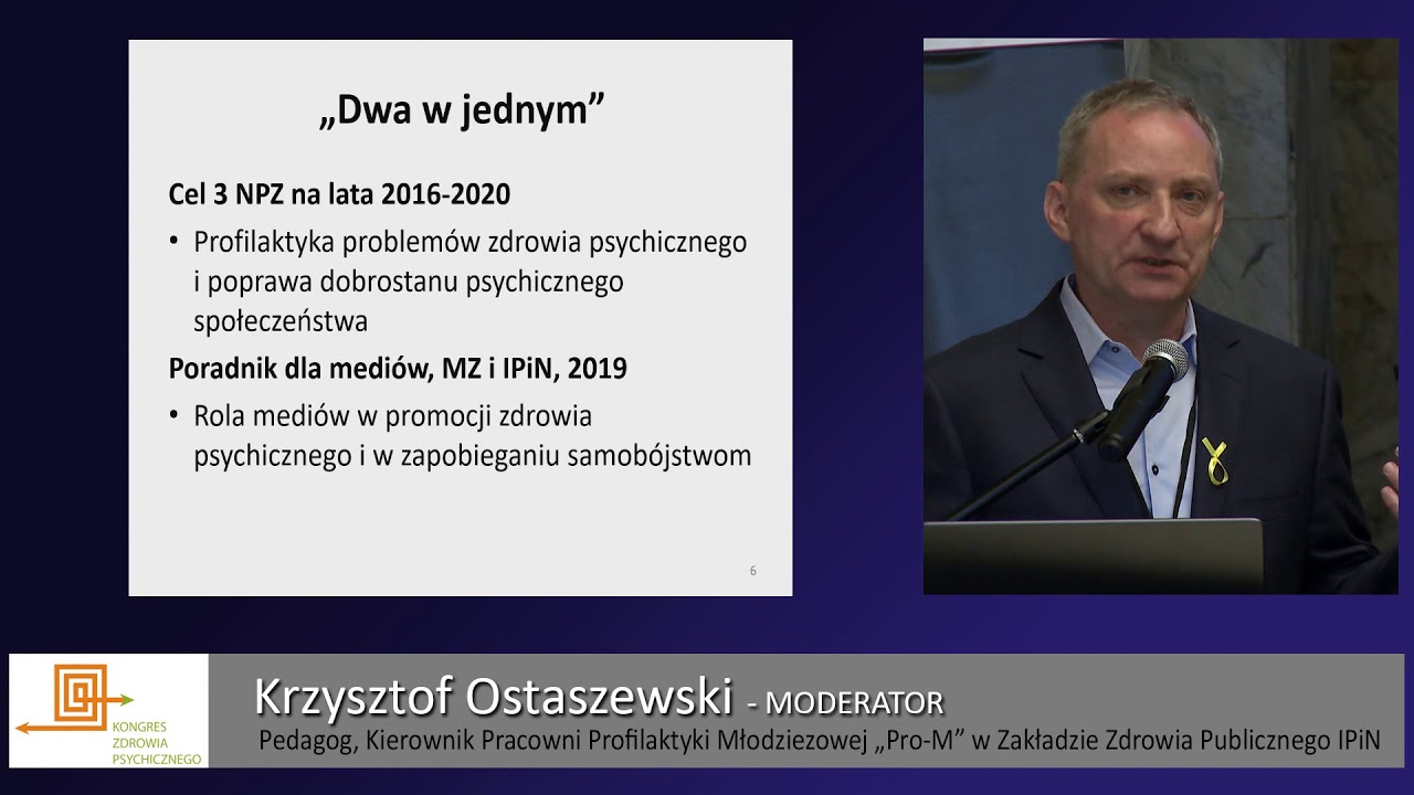II Kongres Zdrowia Psychicznego - cz. 2.a, sesja: Profilaktyka i ...