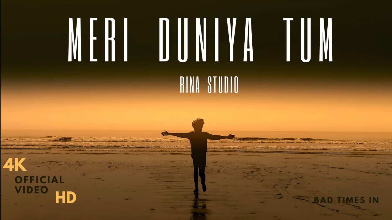 Meri Duniya Tum - RINA STUDIO | Anik Hasan | Payel Singh | Rina Sultana ...