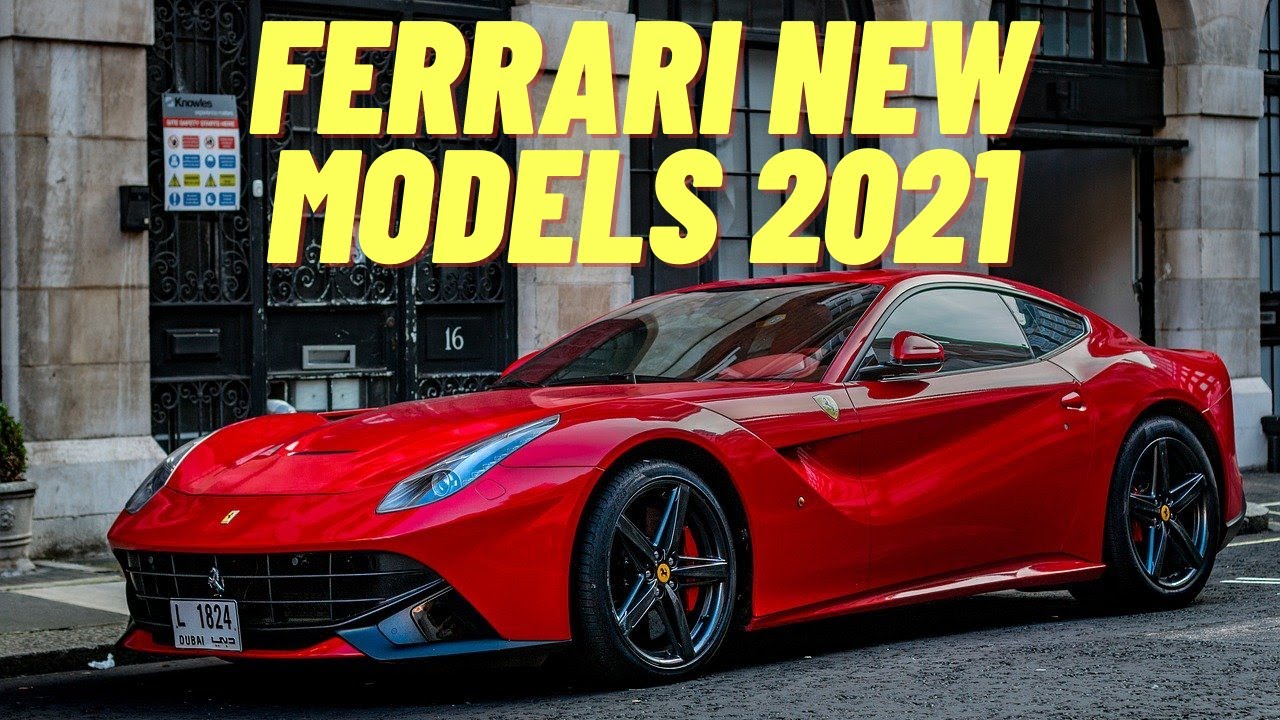 Best Review Of Ferrari New Models (2021) | Evolution Of Ferrari ...