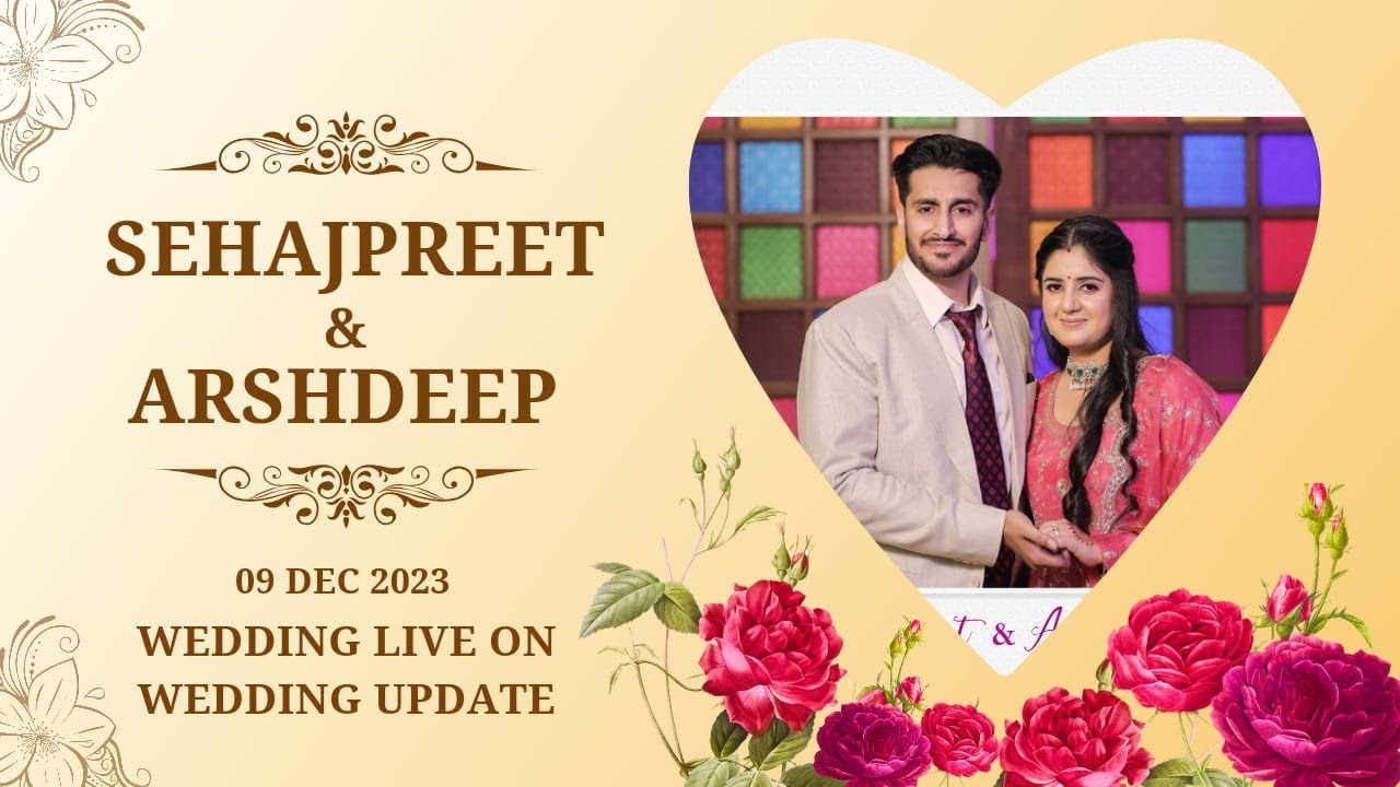 🔴 [LIVE] || THE WEDDING DAY || SEHAJPREET WEDS ARSHDEEP || 2K 1440P ...