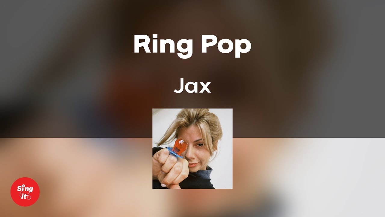 Ring Pop - Jax (고퀄리티 MRㅣ멜로디 미포함 | 가사 Rom) 싱잇 노래방, Singit Karaoke - YouTube
