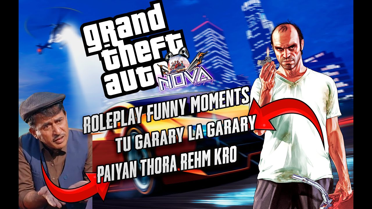 Garary Kr Tu Pen Choooo 😂😂Funny Moments Capture in Gta 5 Nova City ...