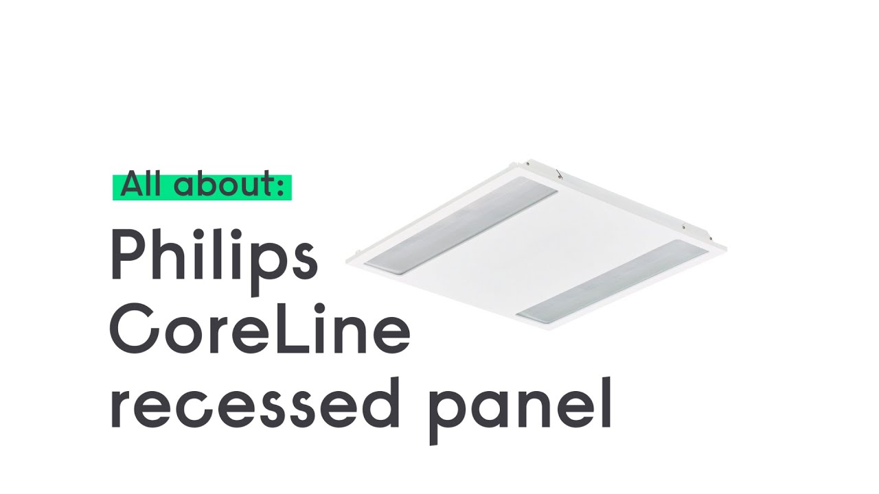 Philips CoreLine Recessed panel - YouTube
