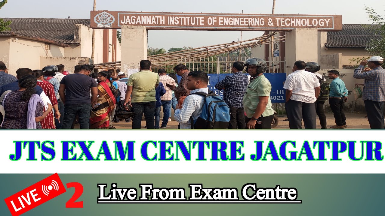 JTS EXAM ! LIVE 2 FROM EXAM CENTRE ! JAGANNATH INSTITUTE OF ENGINEERING AND TECHNOLOGY! JAGATPUR ...