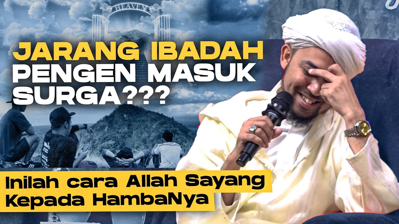 INILAH CARA ALLAH KEPADA HAMBA YG JARANG IBADAH AGAR BISA MASUK SURGA ...