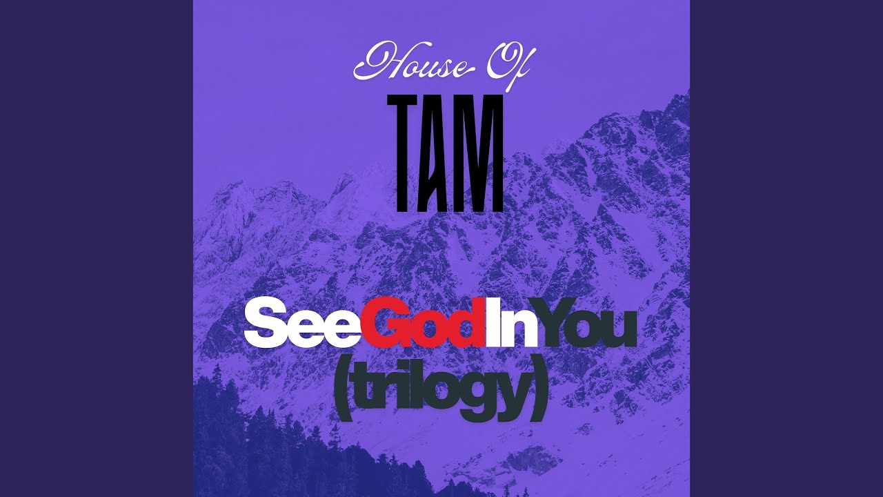 I See God in You (Trilogy) - YouTube