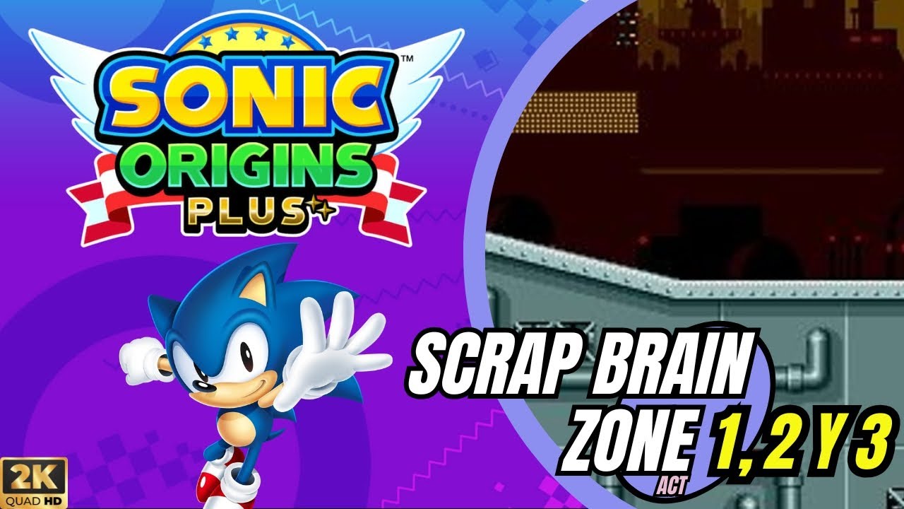 Sonic Origins | Sonic the Hedgehog Scrap Brain Zone Act 1 2 3 - YouTube