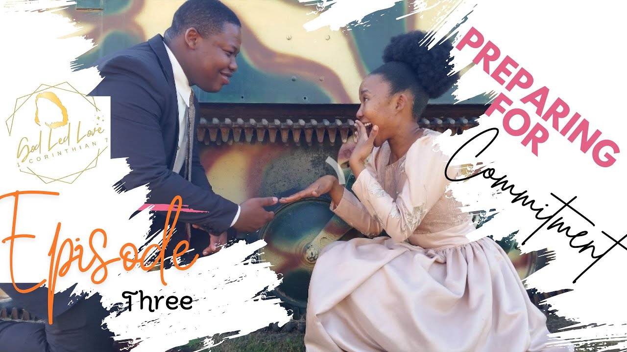 Episode 3 - Preparing For Commitment - YouTube