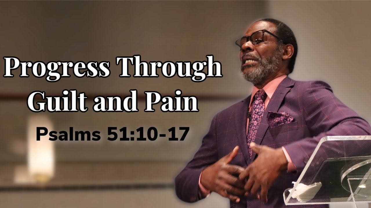 Progress Through Guilt and Pain - YouTube