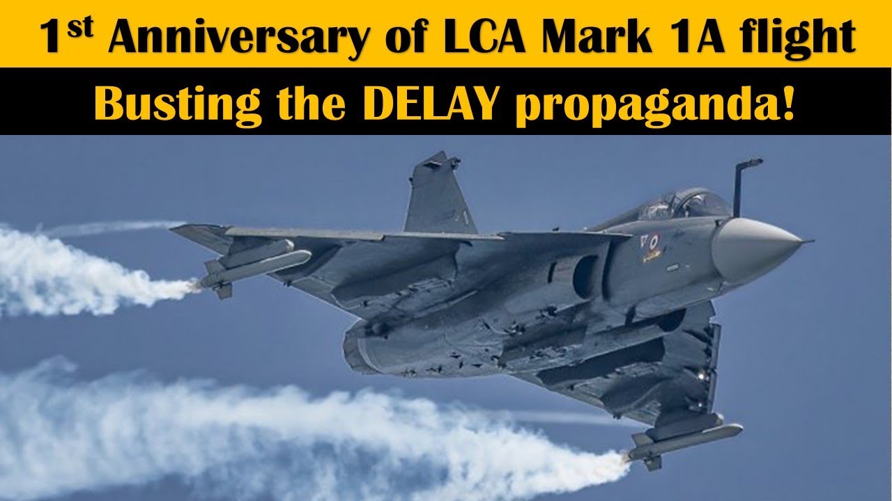 1 year anniversary of LCA Mark 1A first flight | busting the delay news ...