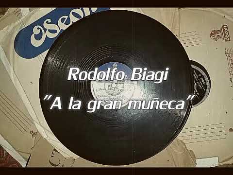 Rodolfo Biagi - A la Gran Muñeca