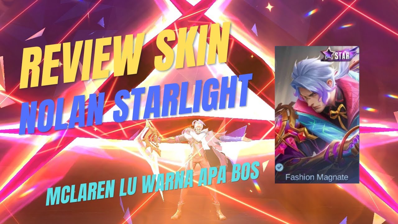 REVIEW SKIN NOLAN STARLIGHT SKIN STARLIGHT TERKEREN? MCLARENLUWARNA APA ...