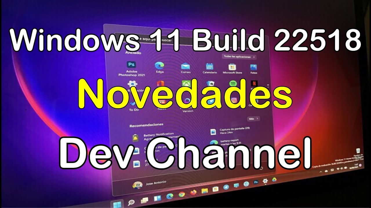 Windows 11 Build 22518 - Canal de Desarrollo - NOVEDADES - YouTube