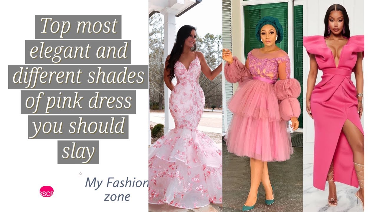 Top most elegant and different shades of pink dress you should slay ...
