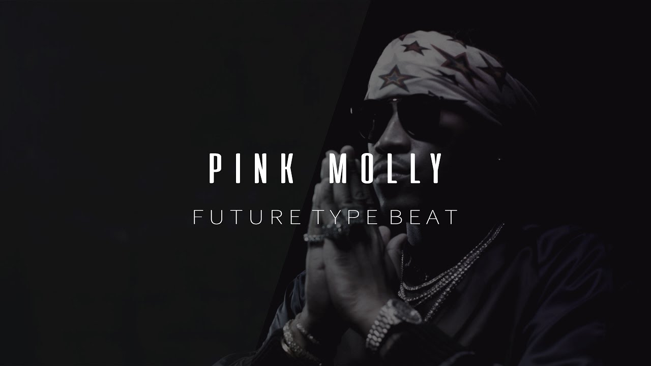 Future Type Beat | " Pink Molly " ( Prod.Ramoon ) ☄️ - YouTube