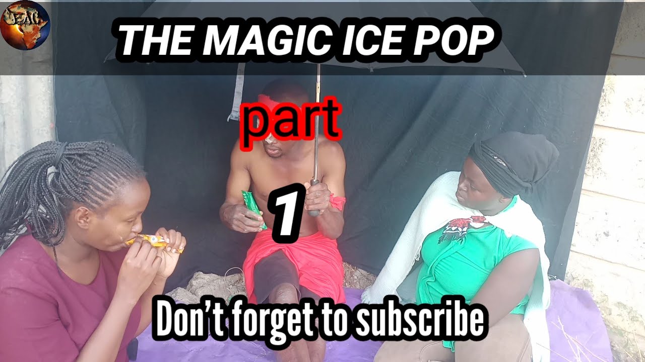 AFRICAN COMEDY:THE MAGIC ICE POP - YouTube