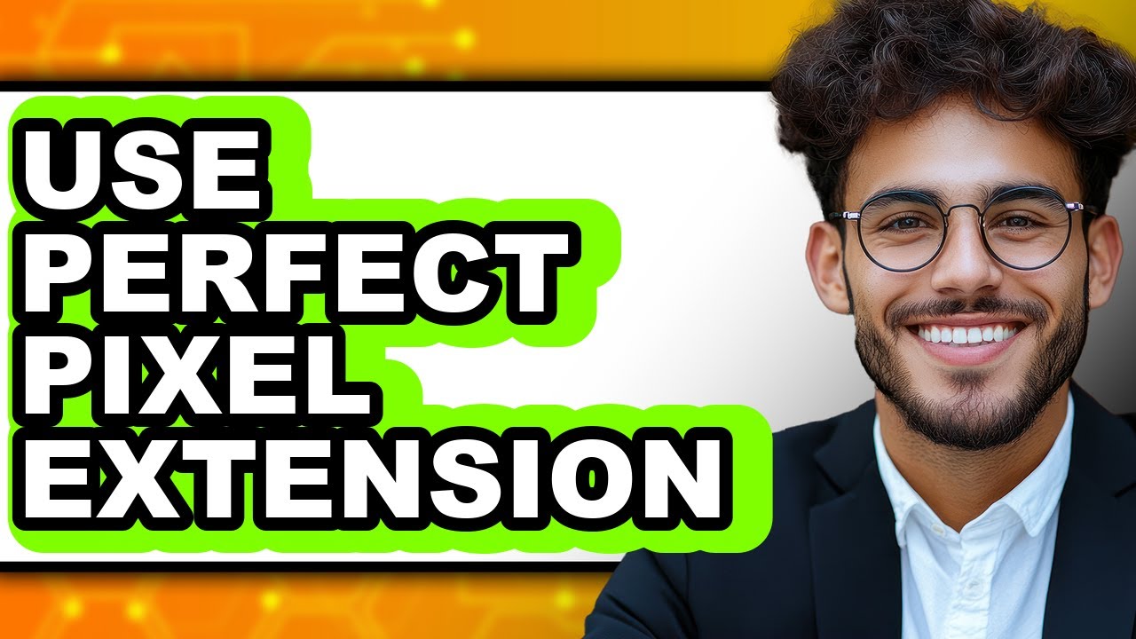 How to Use Perfect Pixel Extension (Full Guide) - YouTube