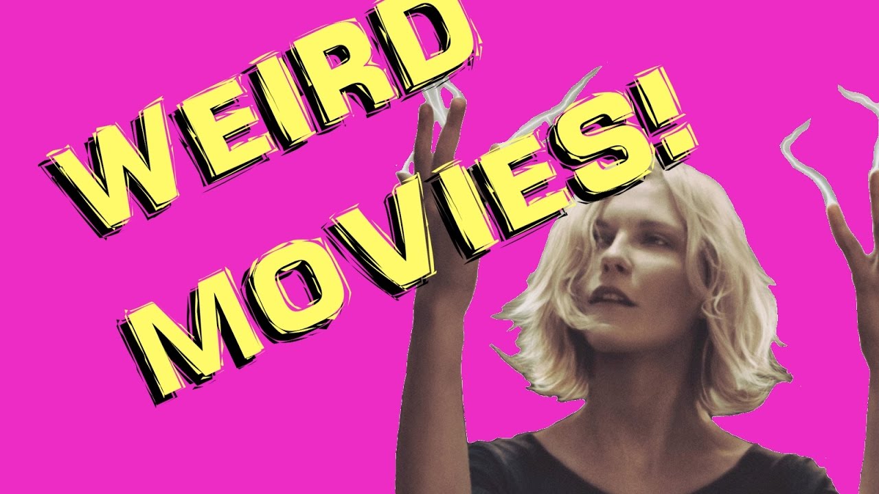 Top 10 Weird Movies Part 1 - YouTube
