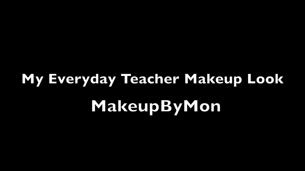 Quick and Easy Everyday Teacher Makeup Tutorial - YouTube