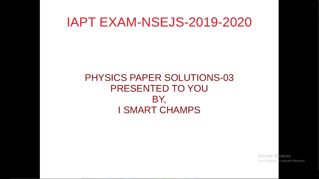 IAPT-NSEJS-Exam-2019-2020-Physics paper Solutions-I-Smart Champs - YouTube