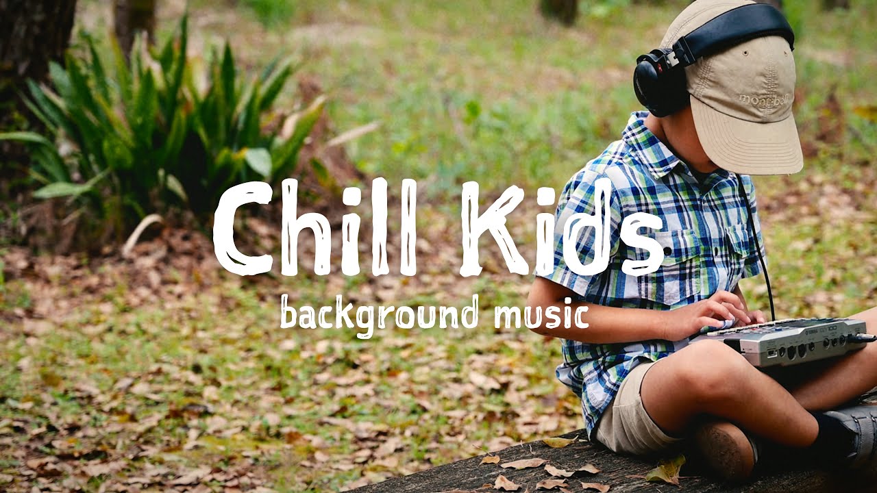 Chill Kids background music 【Copyright Free】 - YouTube