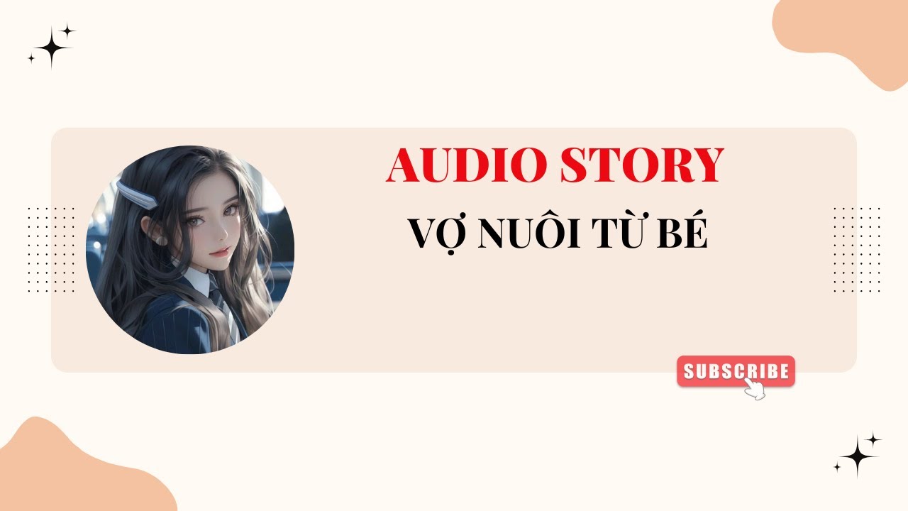 [TRUYỆN] || VỢ NUÔI TỪ BÉ || HUY HUY AUDIO - YouTube