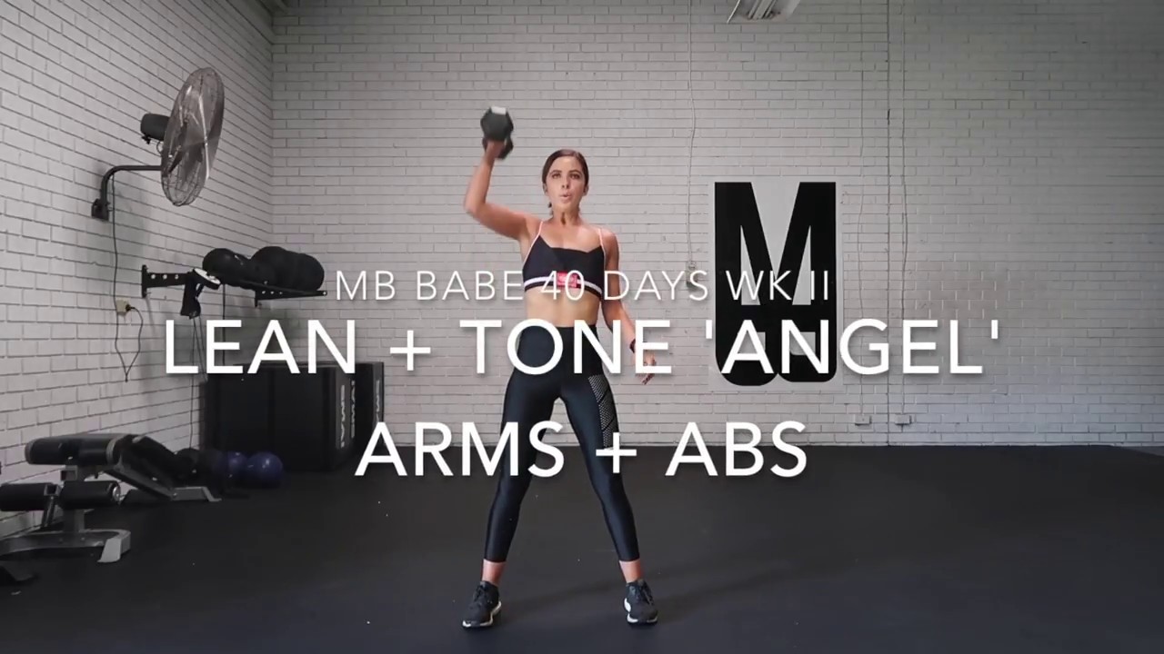 LEAN + TONE 'ANGEL' ARMS + ABS (Mbody Babe in 40 Days Workout) - YouTube