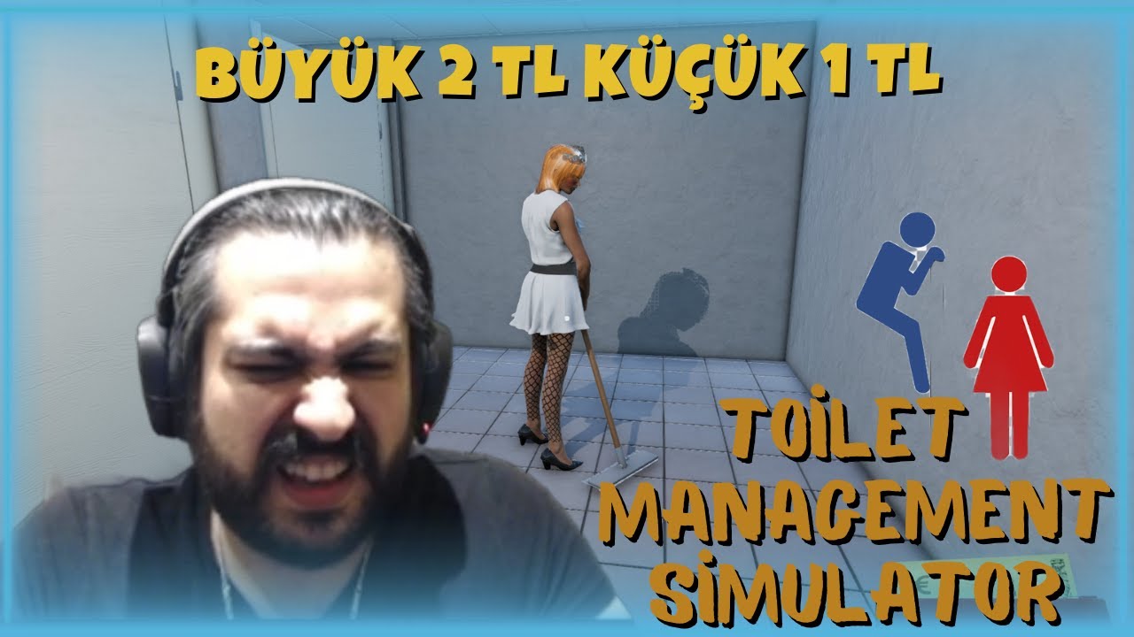 BUNLAR NEREYE S*ÇACAKLAR! | Toilet Management Simulator - YouTube