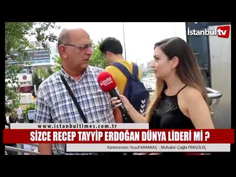 SİZCE RECEP TAYYİP ERDOĞAN DÜNYA LİDERİ Mİ