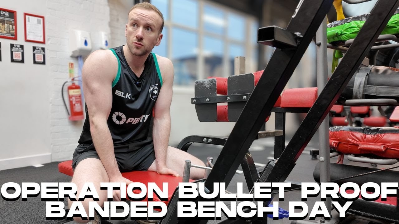Operation Bulletproof Ep 4 / Banded Bench Day - YouTube