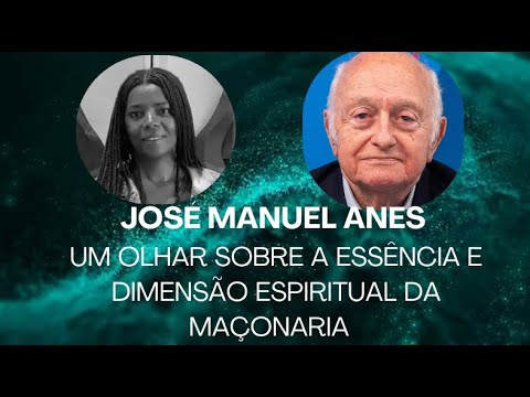 EP12 JOSÉ MANUEL ANES - UM OLHAR SOBRE A ESSÊNCIA E DIMENSÃO ESPIRITUAL ...