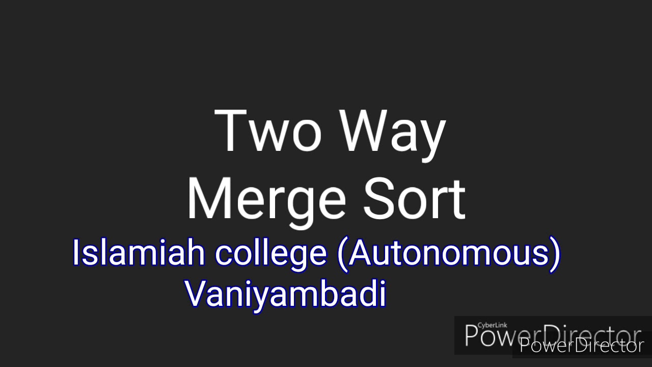 TWO WAY MERGE SORT - YouTube