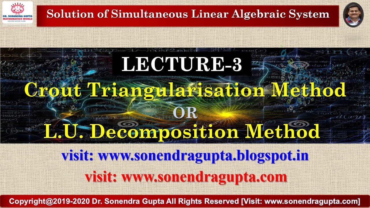 Crout Triangularisation Method Numerical Method Simultaneous Linear System Youtube