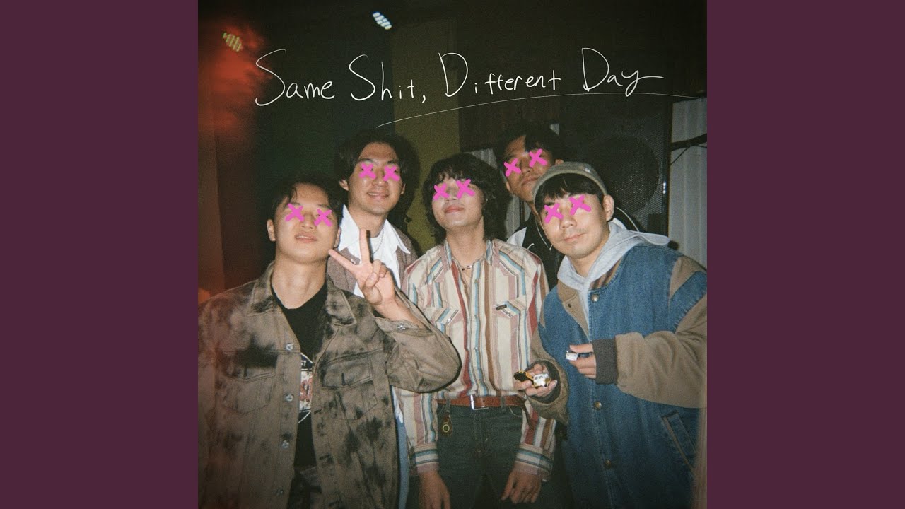 Same Shit, Different Day - YouTube