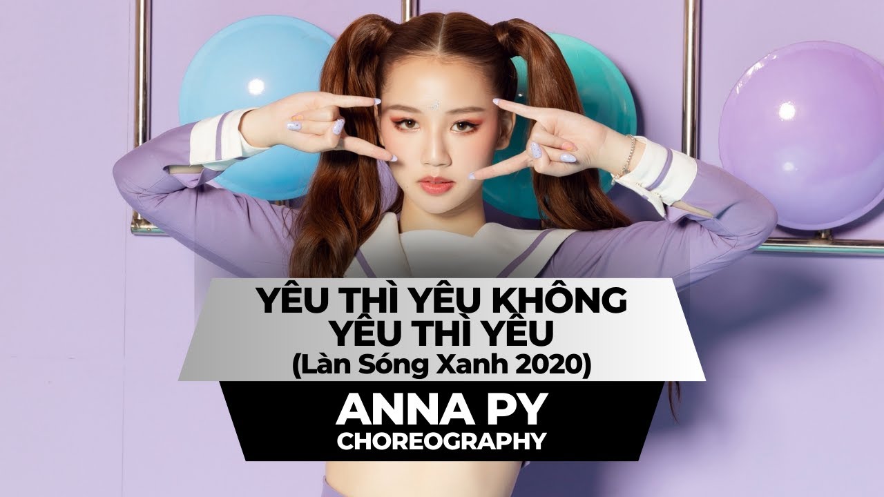 YÊU THÌ YÊU KHÔNG YÊU THÌ YÊU (Làn Sóng Xanh 2020) - AMEE | DANCE ...