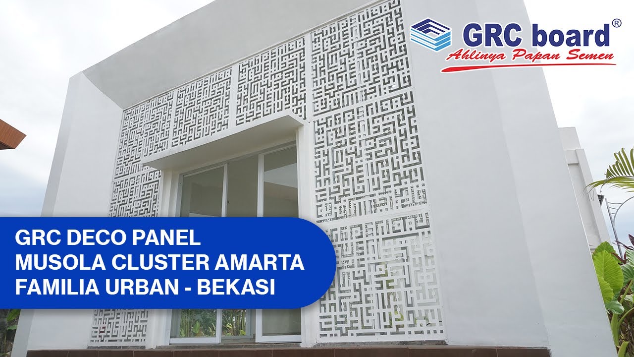 GRC DECO PANEL - CLUSTER AMARTA , FAMILIA URBAN, BEKASI - YouTube