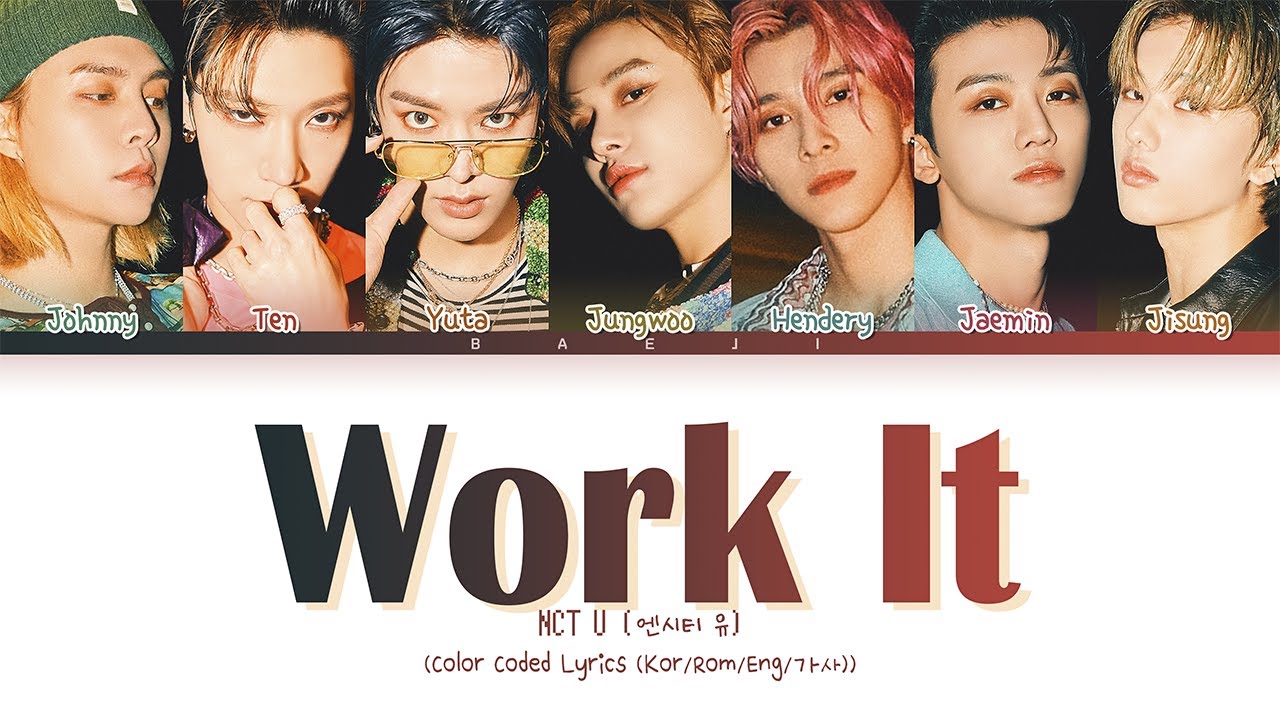 NCT U (엔시티 유) Work it || Color Coded Lyrics (Kor/Rom/Eng/가사) - YouTube