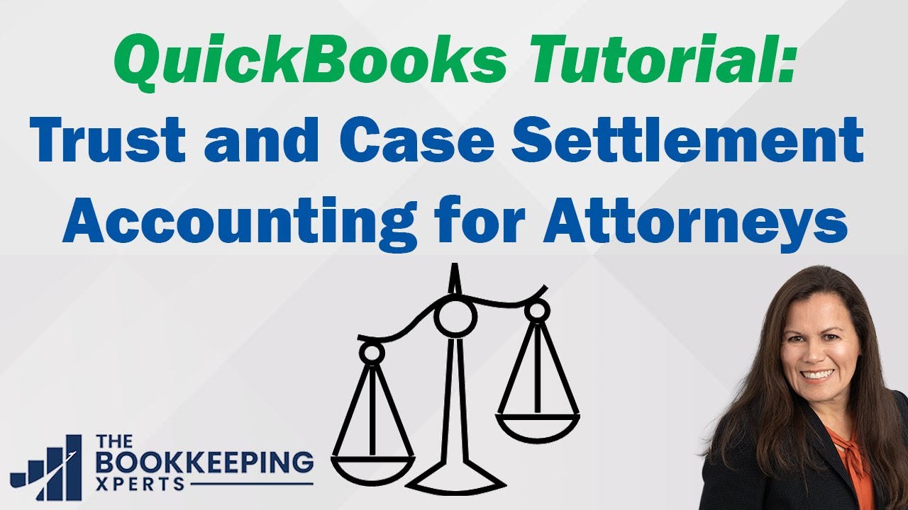Trust and Case Settlement Accounting for Attorneys | QuickBooks ...