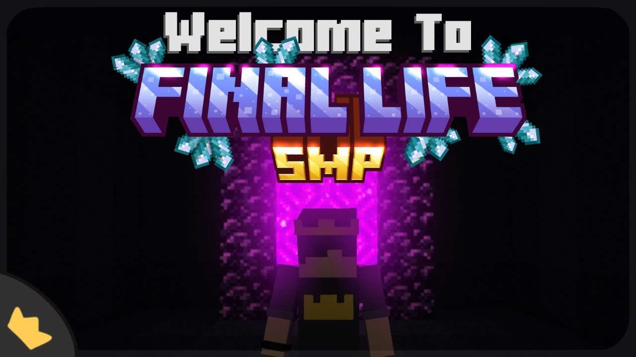 Welcome to FInal Life SMP! - YouTube