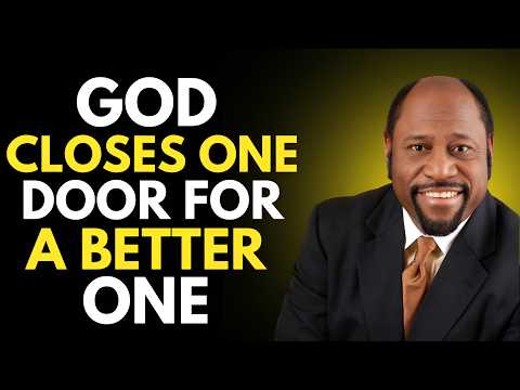 God Closes One Door For A Better One – Trust His Plan Even When You Don’t Understand