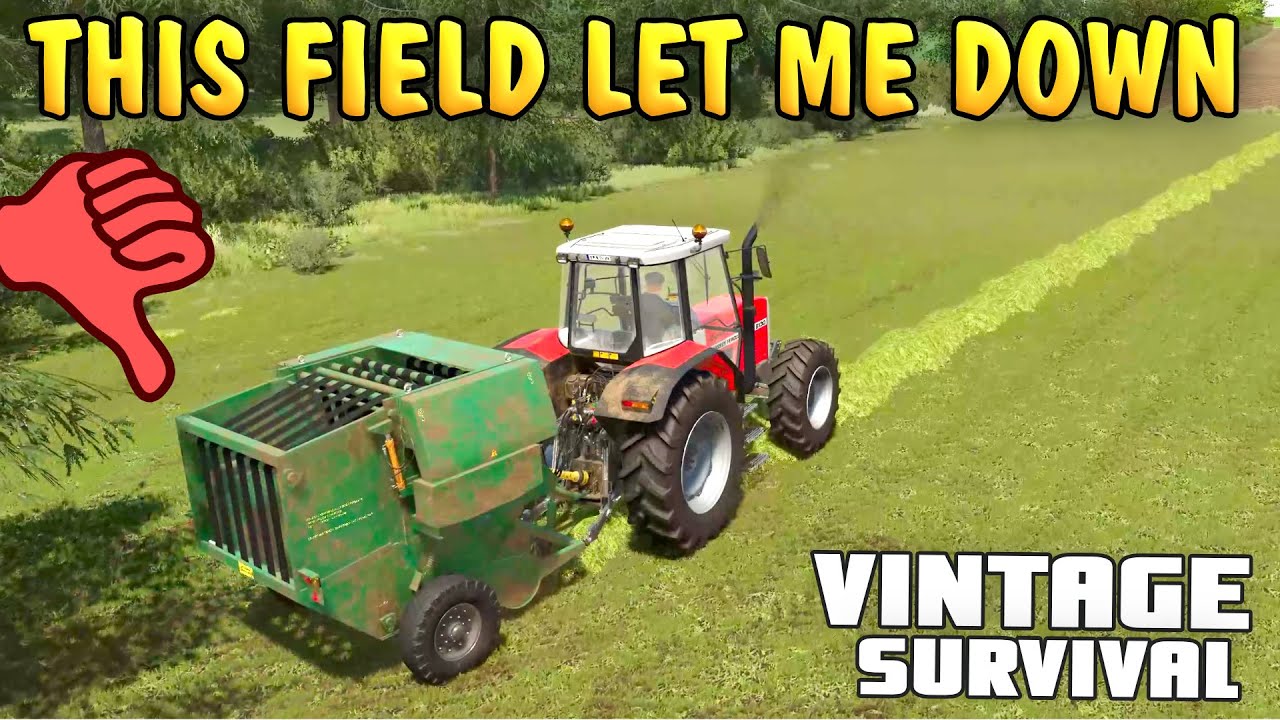 IT LET ME DOWN, SO GOODBYE - Vintage Survival Farming Simulator 22 ...