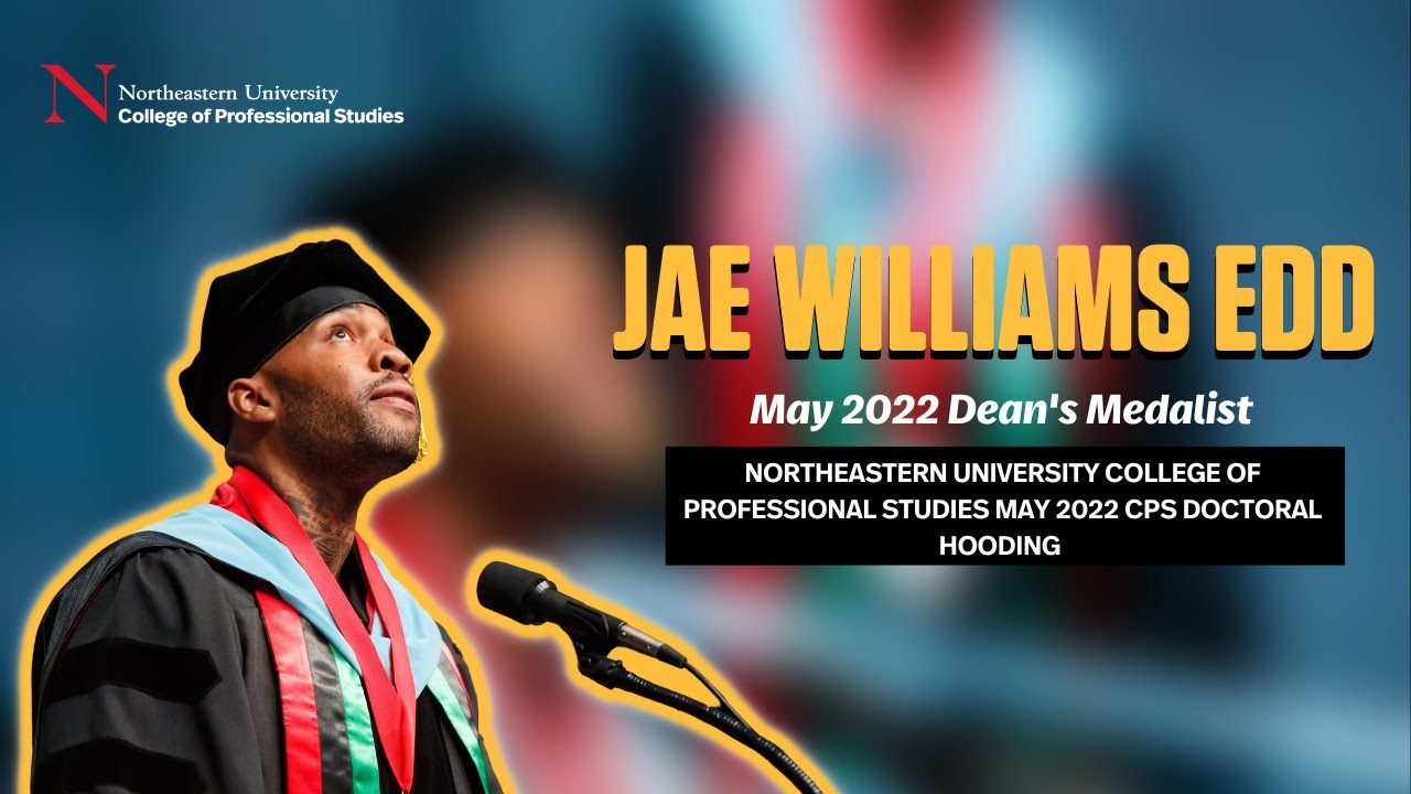 Jae Williams, EdD, Dean's Medalist Winner- Doctoral Hooding: May 19 ...