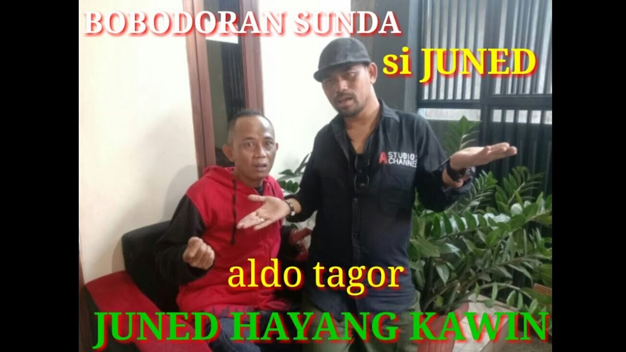 BOBODORAN SUNDA si JUNED juned vs aldo tagor - YouTube