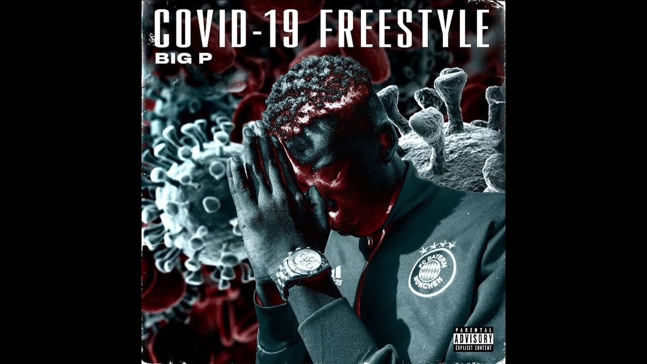 BIG P - COVID FREESTYLE - YouTube
