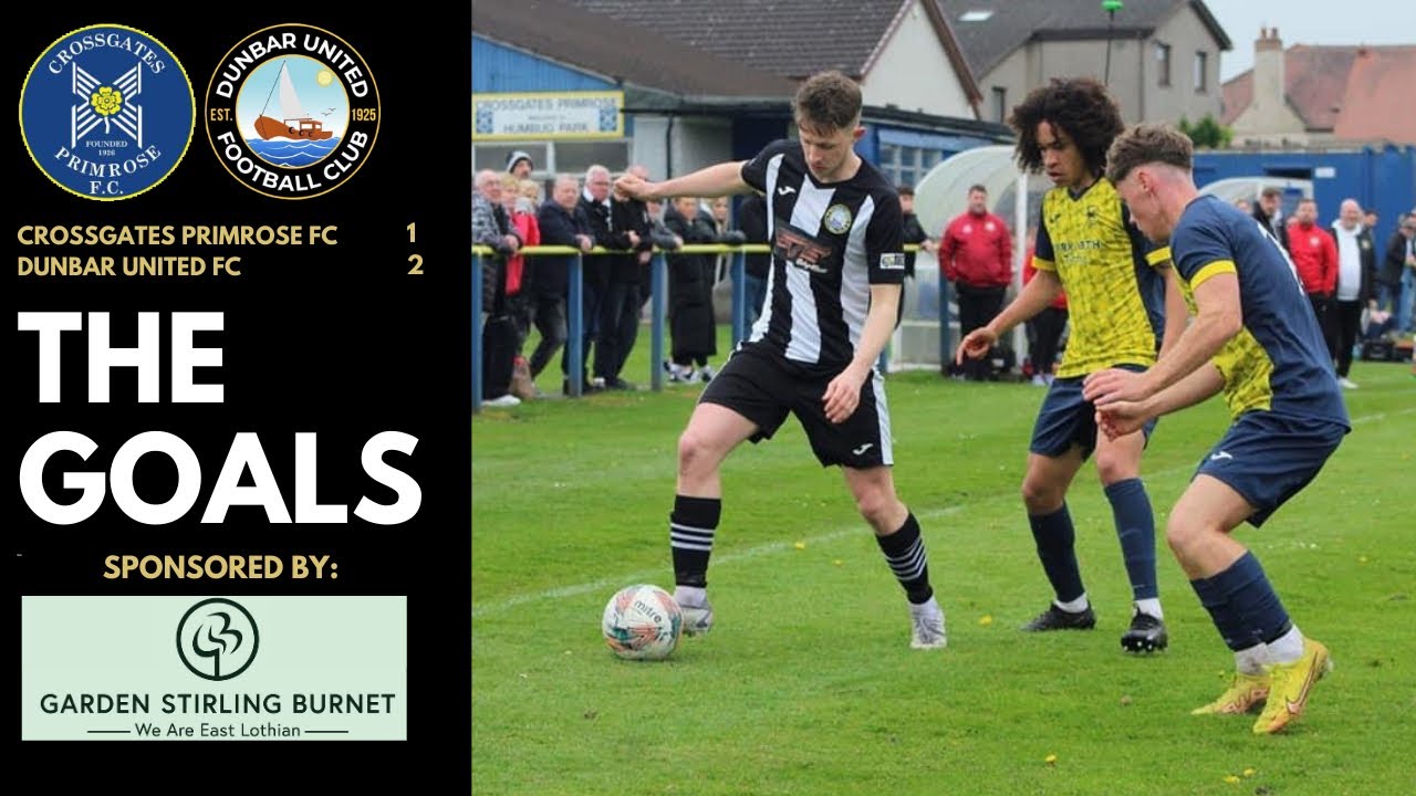 THE GOALS | vs Crossgates Primrose FC - EoSFL Premier Division - 04.05. ...