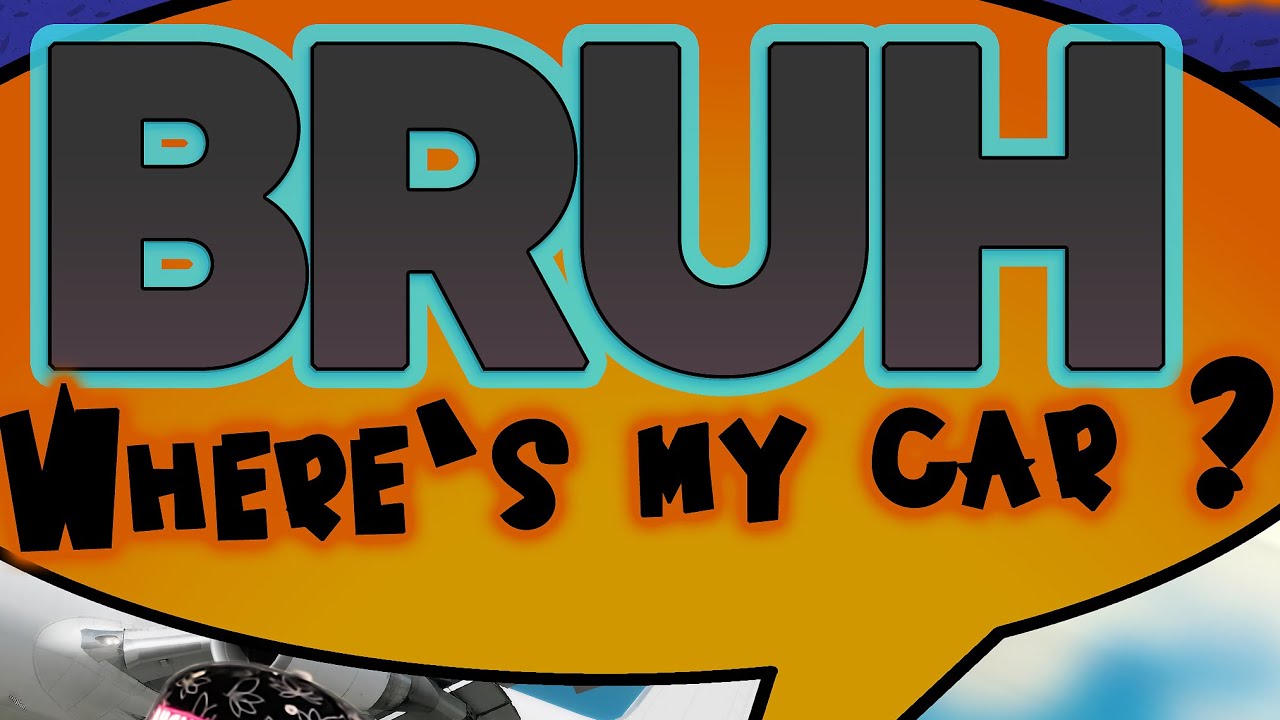 BRUH WHERE’S MY CAR TRAILER - YouTube